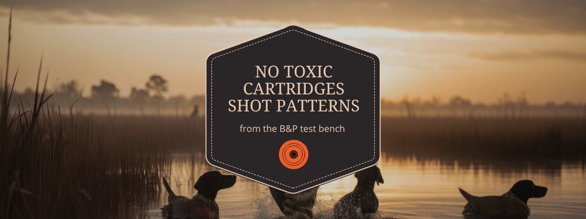 No toxic cartridges shot patterns: from the B&P test bench