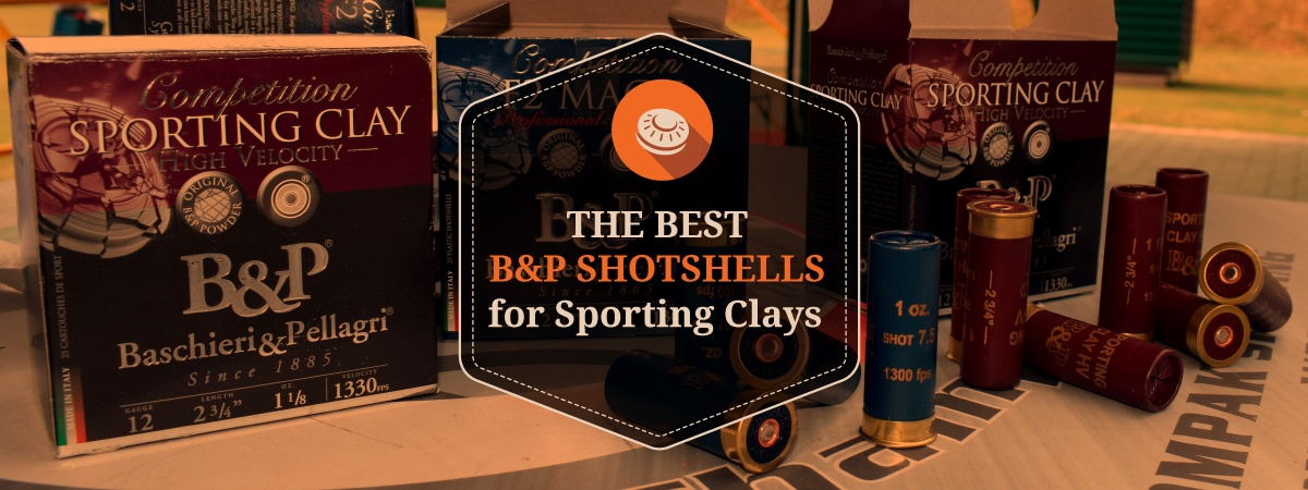 The best Baschieri & Pellagri shells for Sporting Clays